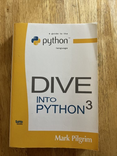 Dive into Python 3 by Mark Pilgrim (2010, Trade Paperback) for sale online | eBay