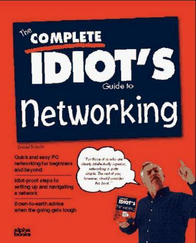 The Complete Idiot's Guide to Networking by Dan Bobola (1995, Trade ...