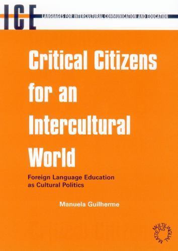 Languages for Intercultural Communication and Education Ser.: Critical ...