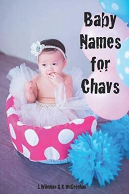 Baby Names for Chavs by R McGeechan, J Wileman | eBay UK