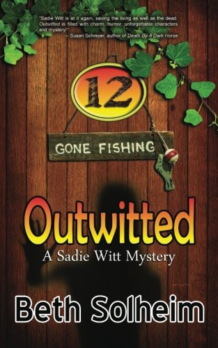 OUTWITTED (SADIE WITT MYSTERIES) By Beth Solheim *Excellent Condition ...