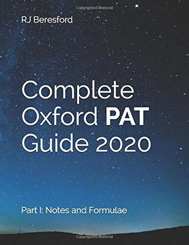 Complete Oxford PAT Guide 2020: Part I: Notes and Formulae by Beresford ...