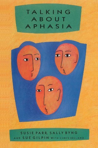 Talking About Aphasia By Susie Parr,Sally Byng,Sue Gilpin 9780335199365 ...