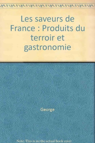 Les saveurs de France : Produits du terroir et gastronomie, George | eBay