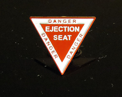 Pin DANGER EJECTION SEAT red-white triangle military fighter jet eject ...
