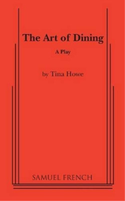 Tina Howe The Art of Dining (Poche) | eBay