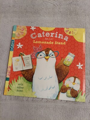 Caterina and the Lemonade Stand by Erin Eitter Kono (2014, Picture Book ...