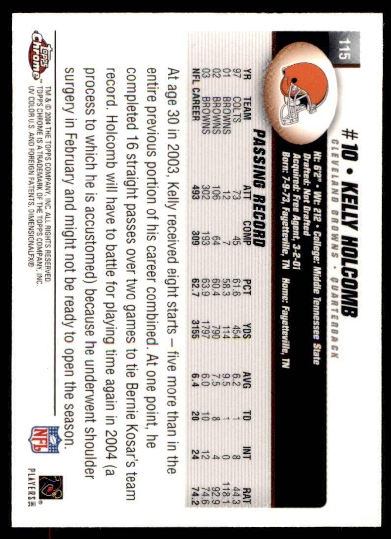 2004 TOPPS CHROME #115 KELLY HOLCOMB CLEVELAND BROWNS | eBay