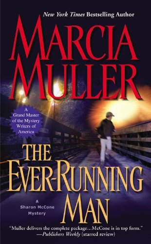 The Ever-Running Man (Sharon McCone Mysteries) By Marcia Muller ...