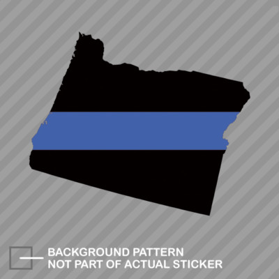 Oregon State Shaped The Thin Blue Line Sticker Decal Vinyl police ...