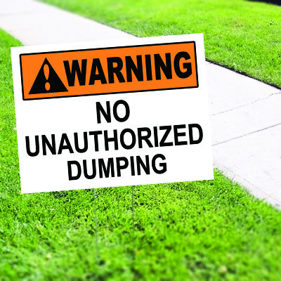 No Unauthorized Dumping Yard Sign Stake Outdoor No Littering Coroplast ...