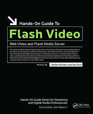 Hands-On Guide to Flash Video : Web Video and Flash Media Server by Stefan Richter (2017 ...