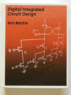 Digital Integrated Circuit Design (The Oxford Series in Electrical and ...