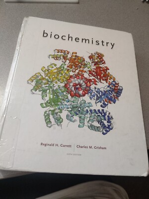 Biochemistry by Charles M. Grisham and Reginald H. Garrett (2016 ...