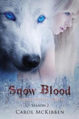 Snow Blood: Season 2: A Vampire Mystery Thriller 9781939564658| eBay