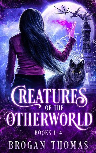 Brogan Thomas Creatures of the Otherworld (Books 1-4) (Poche ...