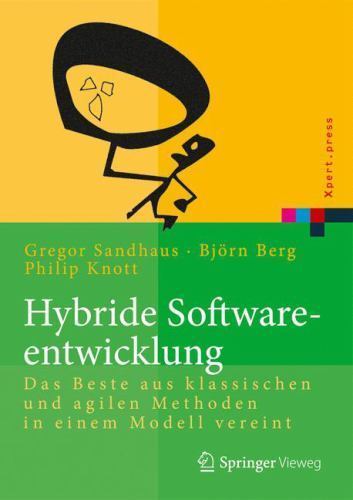 Xpert. Press Ser.: Hybride Softwareentwicklung : Das Beste Aus ...