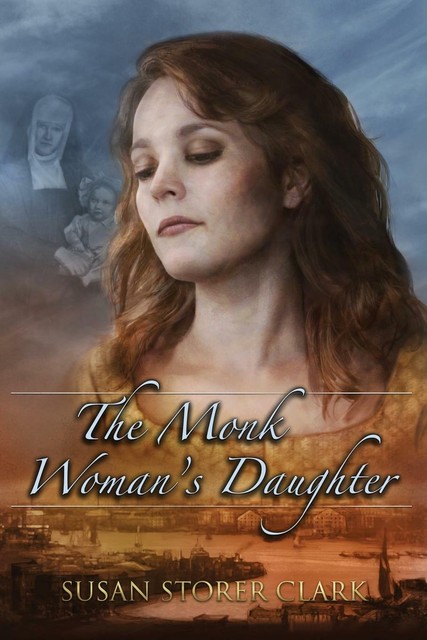The Monk Woman's Daughter von Susan Storer Clark (2020, Taschenbuch ...
