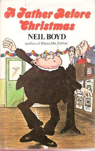 A Father before Christmas By Neil Boyd. 0718116925 | eBay