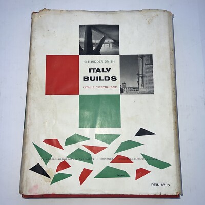 ITALY BUILDS Architecture Book by G.E. KIDDER SMITH — 1956 L’Italia ...