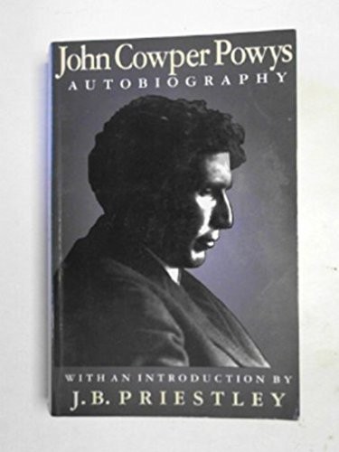 AUTOBIOGRAPHY By John Cowper Powys 9780912568171| eBay