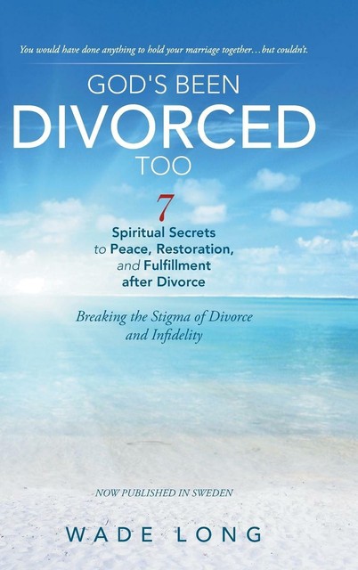 God's Been Divorced Too von Wade Long (2014, Gebundene Ausgabe) online ...
