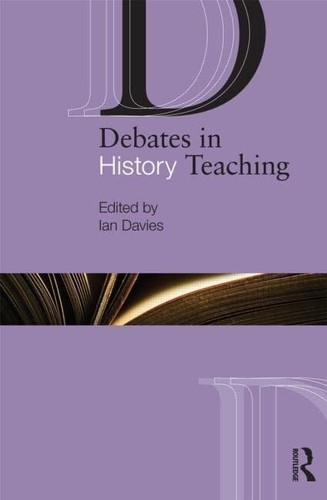 Debates in History Teaching (Debates in Subject Tea... Paperback ...