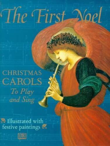 The First Noel: Christmas Carols to Play and Sing - Paperback - GOOD | eBay
