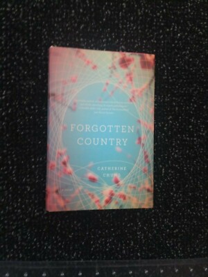Brand-New Hardback Copy of Forgotten Country by Catherine Chung ...
