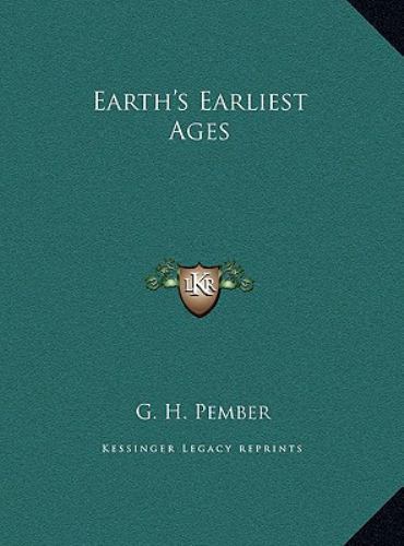 Earth's Earliest Ages by G. H. Pember (2010, Hardcover) for sale online ...