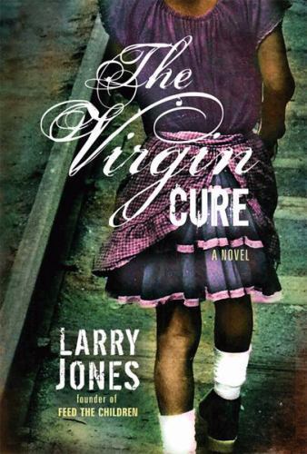Virgin Cure : A Novel by Larry Jones (2010, Hardcover) for sale online ...