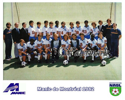 1982 NASL Montreal Manic Soccer Team Picture Color 8 X 10 Photo Picture ...