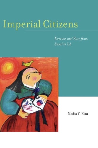 Nadia Y. Kim Imperial Citizens (Hardback) 9780804758864 | eBay