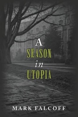 A Season in Utopia by Mark Falcoff (English) Paperback Book ...