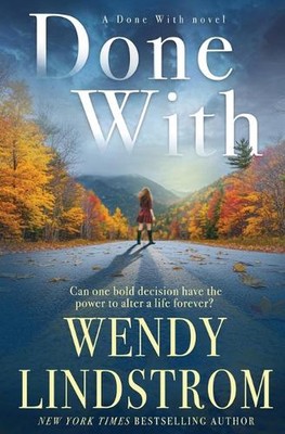 Done With by Wendy Lindstrom Paperback Book 9781648397806| eBay