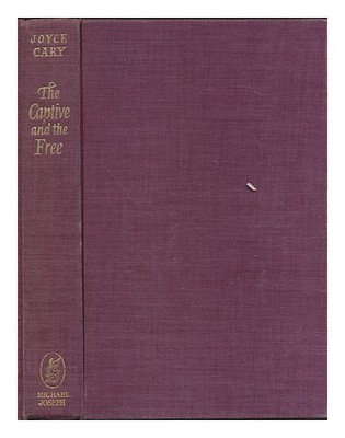 Cary, Joyce (1888-1957) Il Cattivo E Il Libero: Introduzione Di David ...