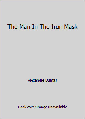 The Man In The Iron Mask by Alexandre Dumas | eBay
