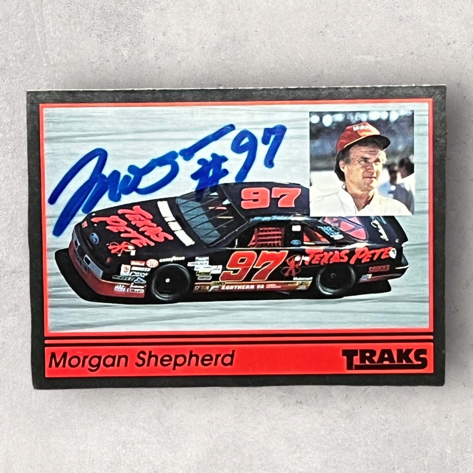 Morgan Shepherd TEXAS PETE #97 FORD 1991 TRAKS autographed NASCAR BUSCH ...