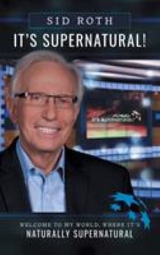 It's Supernatural Hardcover Sid Roth 9780768414653| eBay