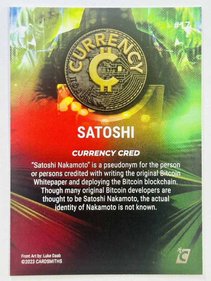 SATOSHI NAKAMOTO #17 2023 Cardsmiths Currency Series 2 S2 ICED FOIL ...