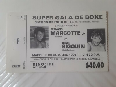 Fernand Marcotte vs Denis Sigouin Boxing Ticket Montreal 1990 | eBay