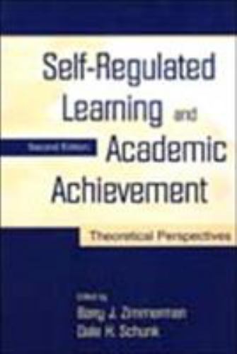 Self-Regulated Learning and Academic Achievement : Theoretical ...