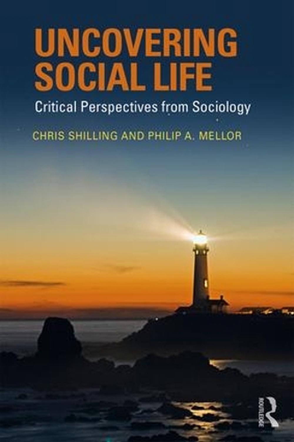 Uncovering Social Life: Critical Perspectives from Sociology by Chris ...