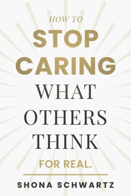 How To Stop Caring What Others Think: For Real. | eBay