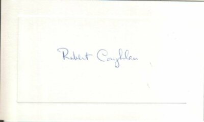Robert Coughlan Autographed Card Text Editor / Historical Writer D.92 ...