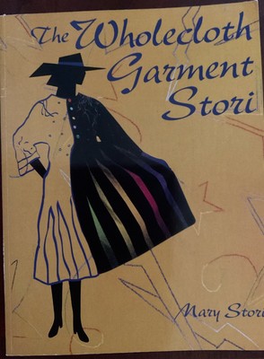 The Wholecloth Garment Stori - Paperback By Mary Stori (Signed ...