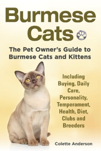 Colette Anderson Burmese Cats (Poche) 9781909820616 | eBay