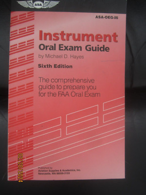 Instrument Oral Exam Guide: The Comprehensive Guide to the FAA Oral ...