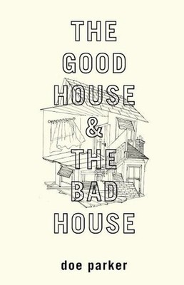 The Good House & The Bad House by Doe Parker (English) Paperback Book ...