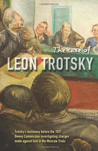 THE CASE OF LEON TROTSKY. REPORT OF HEARINGS ON THE **Mint Condition ...